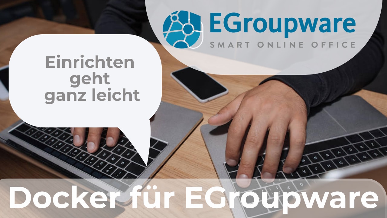 Docker für EGroupware einrichten (Webinar)